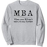 Amazon.com: MBA Graduation Gifts - When Your BS Can't Take You Further ...