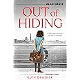 Out of Hiding: A Holocaust Survivor’s Journey to America (With a ...