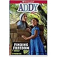 Addy: Finding Freedom (American Girl Historical Characters): Porter ...