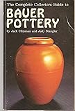Collector's Encyclopedia of Bauer Pottery - Identification & Values ...