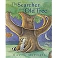 The Searcher and Old Tree: McPhail, David, McPhail, David ...