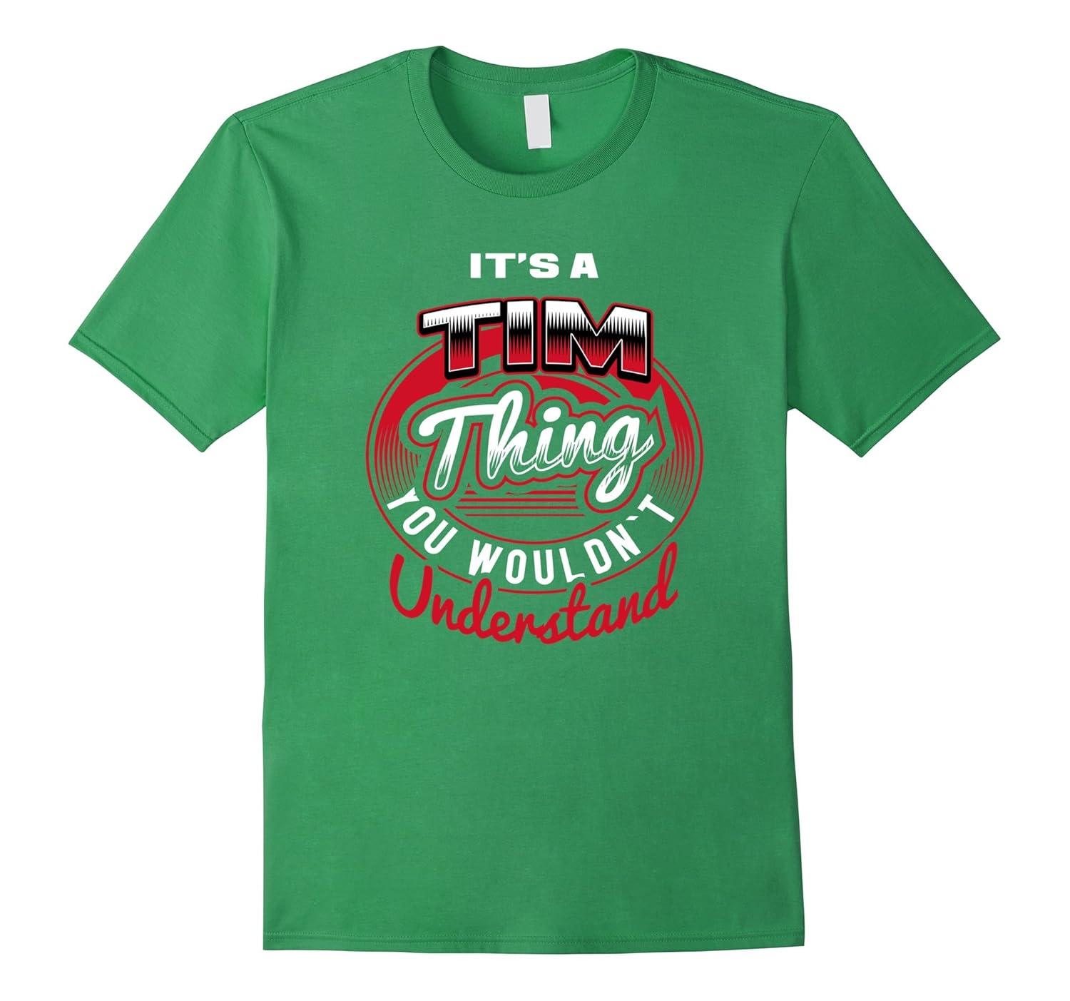 TIM Name T-Shirts: It’s A TIM Thing-4LVS – 4loveshirt