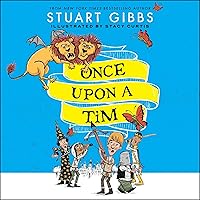 Once Upon a Tim (The Once Upon a Tim Series): Stuart Gibbs ...