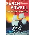 The Wordy Shipmates: Vowell, Sarah: 9781594489990: Amazon.com: Books