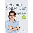 The Scandi Sense Diet: Lose weight and keep it off with the life ...