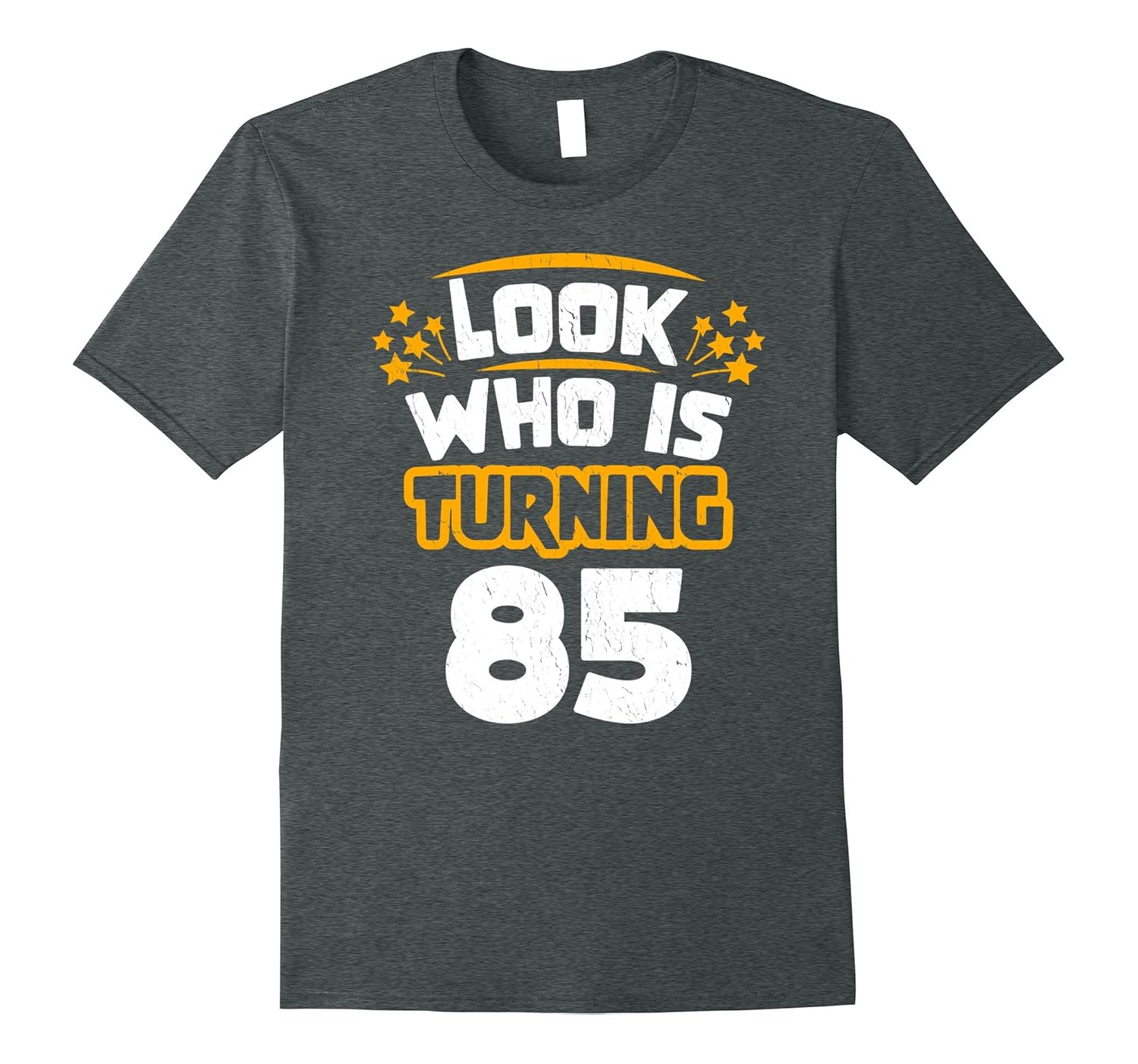85th Birthday Gift Idea for Someone Turning 85 T-Shirt-PL – Polozatee