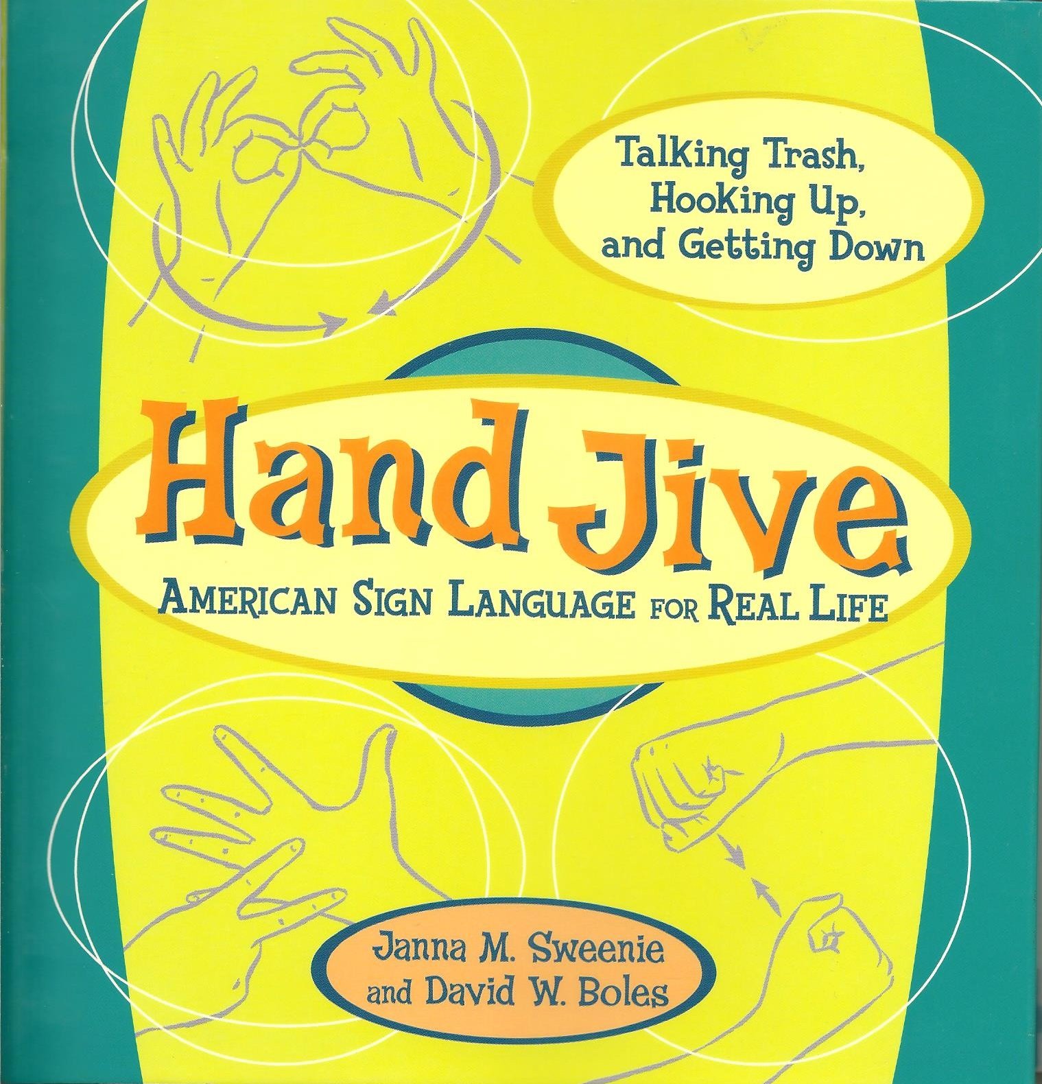 Mua Hand Jive: American Sign Language for Real Life Hand Jive: American ...