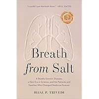Breath from Salt: A Deadly Genetic Disease, a New Era in Science, and ...