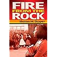 Amazon.com: Fire from the Rock: 9780142411995: Draper, Sharon: Books