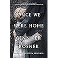 Amazon.com: Once We Were Home: A Novel: 9781250855541: Rosner, Jennifer ...