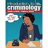 Introduction to Criminology: Why Do They Do It?: Schram, Pamela J ...