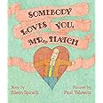 Somebody Loves You, Mr. Hatch: Spinelli, Eileen, Yalowitz, Paul ...