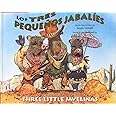 Los tres pequeños jabalíes / The Three Little Javelinas: Susan Lowell ...