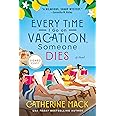 Every Time I Go on Vacation, Someone Dies: Catherine Mack ...