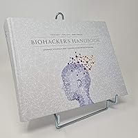 Biohacker's Handbook: Upgrade Yourself and Unleash Your Inner Potential ...