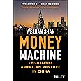 Amazon.com: Money Machine: A Trailblazing American Venture in China ...