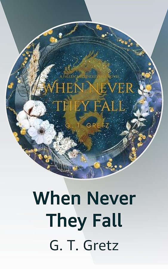 When Never They Fall | Kindle Vella