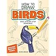 How to Draw Birds: Easy Step-by-Step Drawings! (Dover How to Draw ...