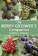 Berry Grower's Companion: Bowling, Barbara L.: 9780881927269: Amazon ...