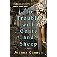 The Trouble with Goats and Sheep: A Novel: Cannon, Joanna ...