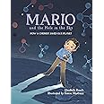 Mario and the Hole in the Sky: How a Chemist Saved Our Planet: Rusch ...