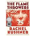 The Flamethrowers: A Novel: Kushner, Rachel: 9781439142004: Amazon.com ...