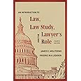 An Introduction to Law, Law Study, and the Lawyer's Role: Moliterno ...