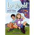 Lo and Behold: (A Graphic Novel) (Lo & Behold): Mass, Wendy, Mendez ...