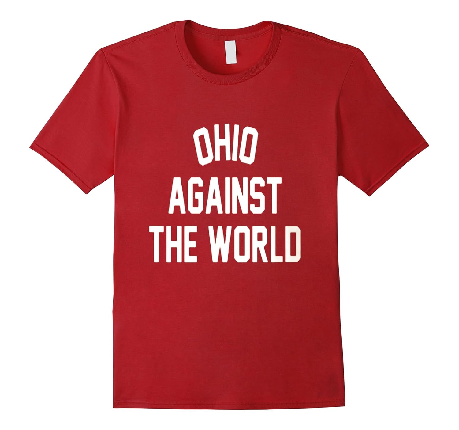 OHIO AGAINST THE WORLD T-shirt-RT – Rateeshirt