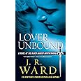 Lover Unbound (Black Dagger Brotherhood, Book 5): Ward, J.R ...
