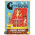G Is for Go-Go: A Sixties Alphabet (BabyLit): Paprocki, Greg ...