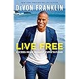 Live Free: Exceed Your Highest Expectations: Franklin, DeVon ...