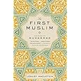The First Muslim: The Story of Muhammad: Hazleton, Lesley ...