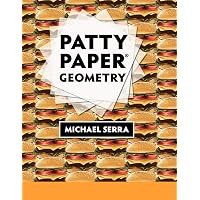 Amazon.com: Patty Paper Geometry: 9781559530729: Serra, Michael: Books