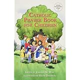 The Catholic Children's Prayer Book: Saint Mary's Press: 9781599827889 ...