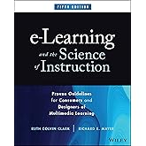 E-Learning and the Science of Instruction: Proven Guidelines for ...