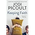 Keeping Faith: A Contemporary Romance Novel Exploring Faith, Family ...