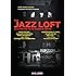 The Jazz Loft Project: Photographs and Tapes of W. Eugene Smith from ...