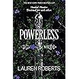 Amazon.com: Powerless (The Powerless Trilogy): 9781665954884: Roberts, Lauren: Books