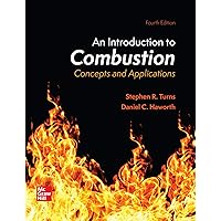 Amazon.com: An Introduction to Combustion: Concepts and Applications: 9781260477696: Turns ...