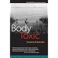 Body Toxic: An Environmental Memoir: Antonetta, Susanne: 9781582432090 ...
