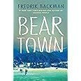 Beartown: A Novel (Beartown Series): Backman, Fredrik: 9781501160769 ...