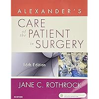 Alexander's Care of the Patient in Surgery (Care of the Patient in ...