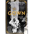 Amazon.com: The Gown: A Novel of the Royal Wedding: 9780062674951 ...