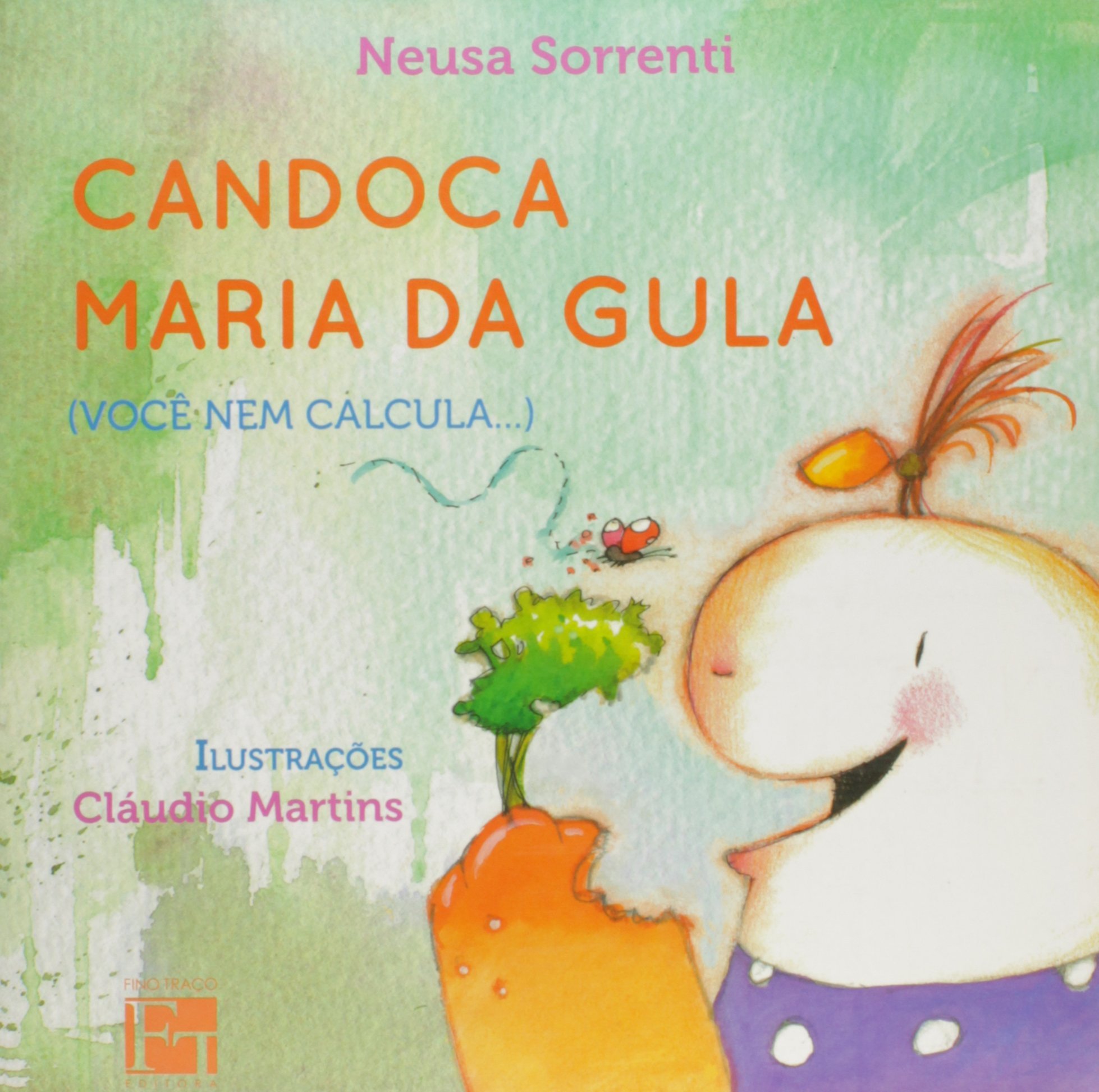 Candoca Maria da Gula. Você Nem Calcula... PDF Neusa Sorrenti