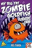 Amazon.com: My Big Fat Zombie Goldfish (9781250052155): Mo O'Hara ...