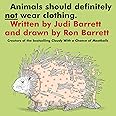 Animals Should Definitely Not Wear Clothing: Barrett, Judi, Barrett ...