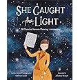 She Caught the Light: Williamina Stevens Fleming: Astronomer: Lasky ...