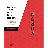 Design. Think. Make. Break. Repeat.: A Handbook of Methods: Tomitsch, Martin: 9789063694791 ...