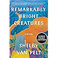 Amazon.com: Remarkably Bright Creatures: Large Print Edition for ...
